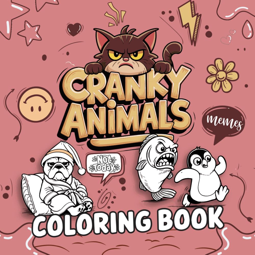 Amazon.com: Cranky Animals Memes: Funny Phrases Coloring Book for Adult Relaxation with Cute but ...