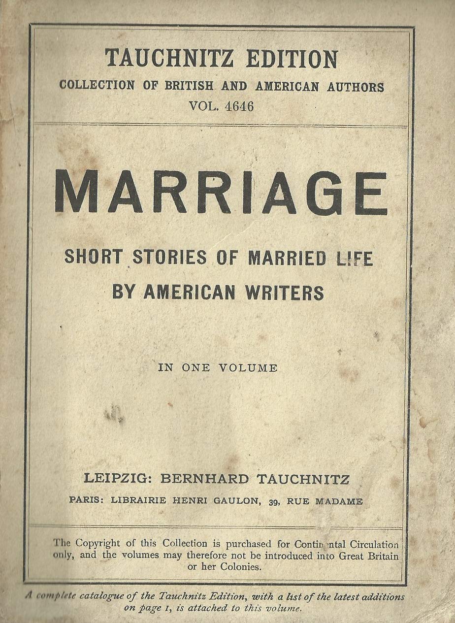 Marriage, Short Stories of Married Life By American Writers: Booth et ...