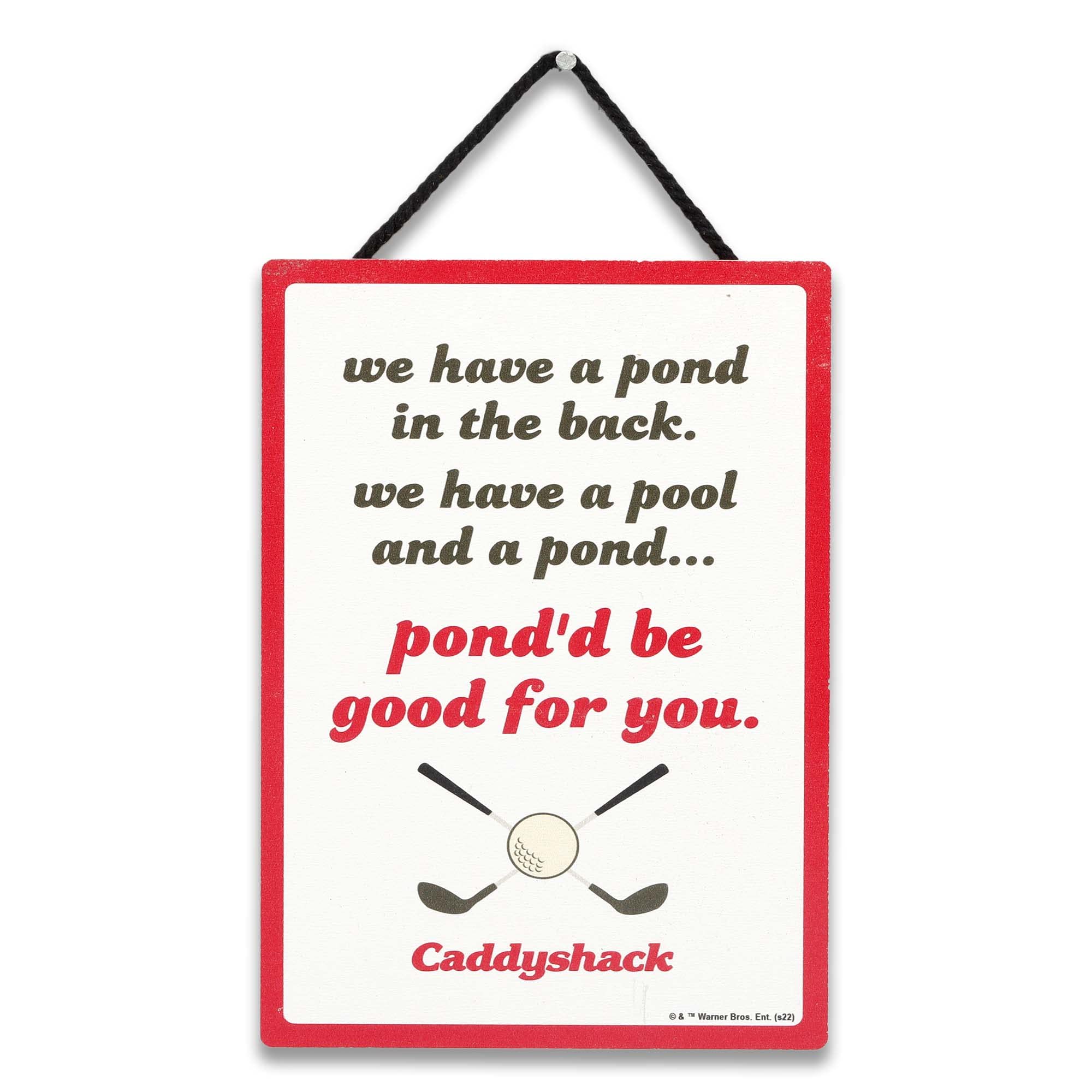 Amazon.com: Caddyshack Pond'd Be Good for You Hanging Wood Wall Decor ...