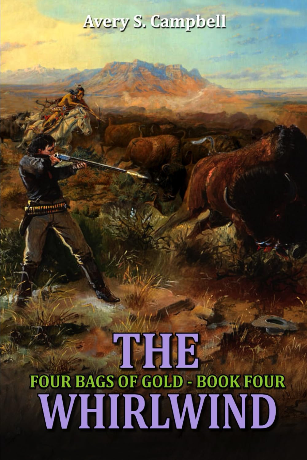The Whirlwind: A Western Adventure (The Four Bags of Gold Western ...