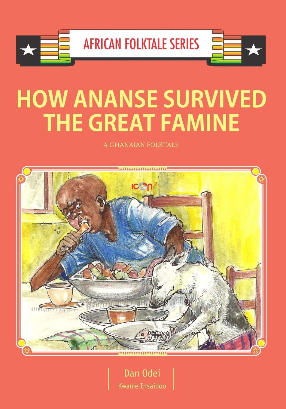 How Ananse Survived the Great Famine: A Ghanaian Folktale (African ...