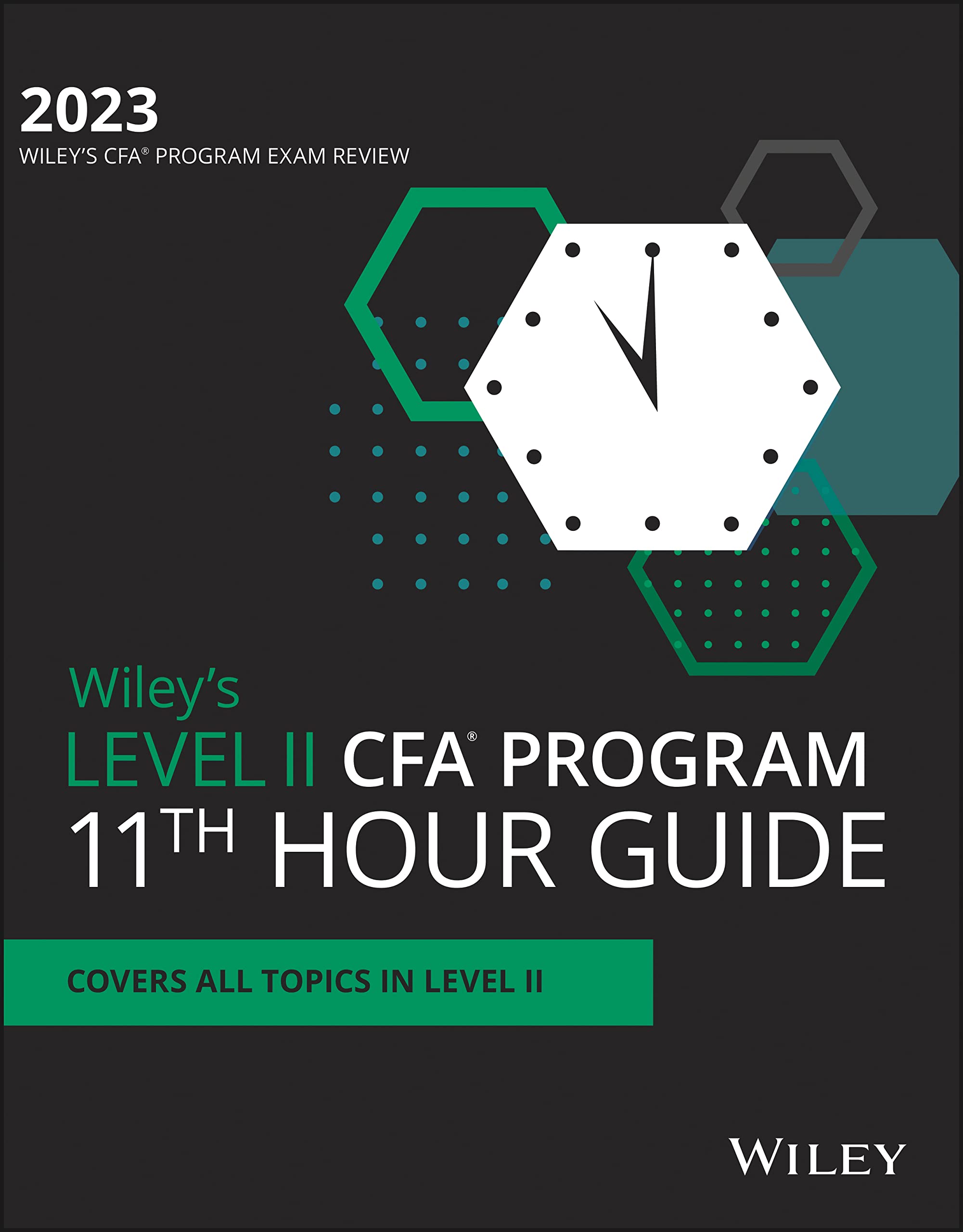 Wiley s Level II Cfa Program 11th Hour Final Review Guide 2023 Wiley s Level II Cfa Program 11th Hour Final Review Guide 2023