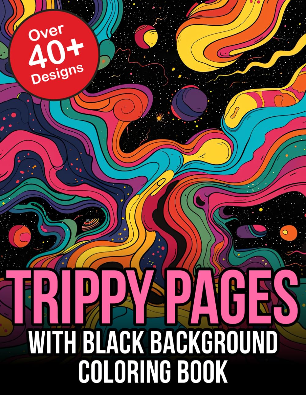 Amazon.com: Trippy Pages With Black Background Coloring Book ...
