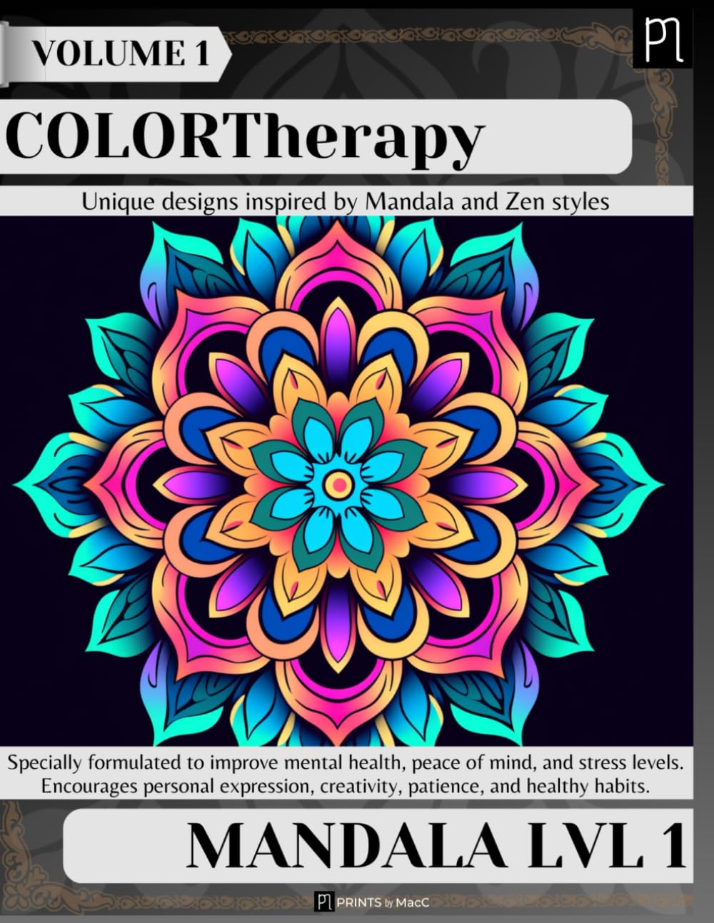 COLORTherapy MANDALA LVL 1, VOLUME I: Unique designs inspired by ...