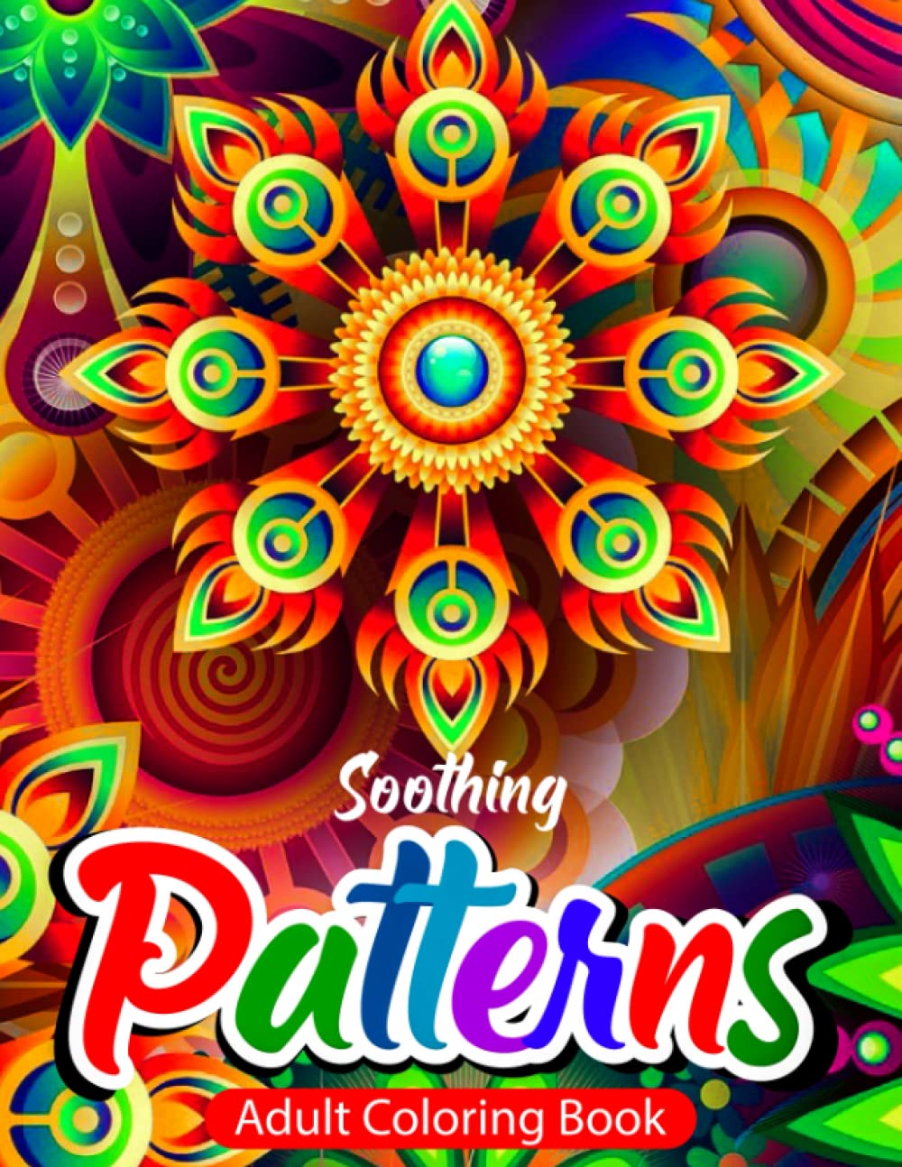 Amazon.com: Soothing patterns Adult Coloring Book: An Amazing Easy and ...