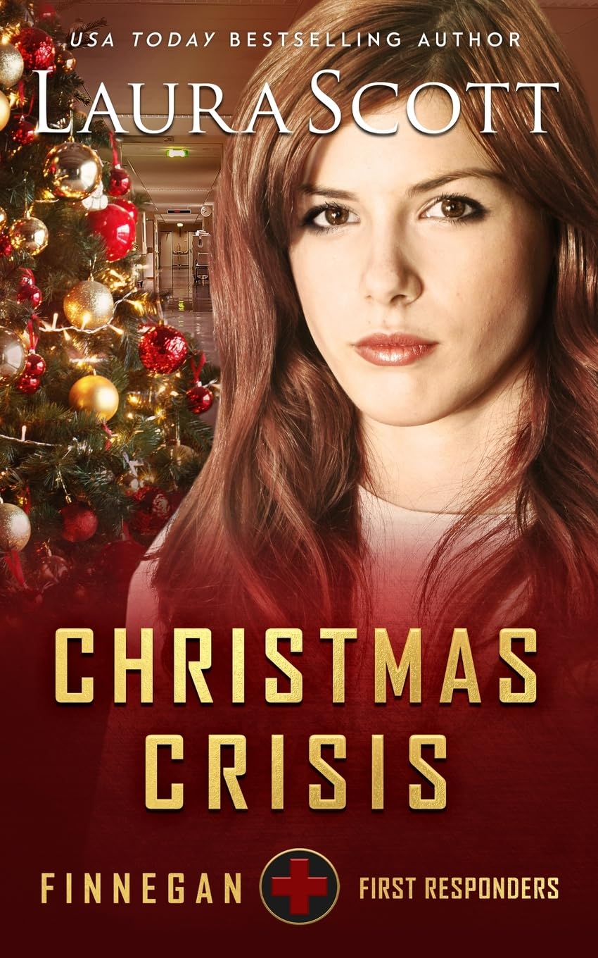 Christmas Crisis: A Christian Romantic Suspense (Finnegan First Responders): Scott, Laura ...
