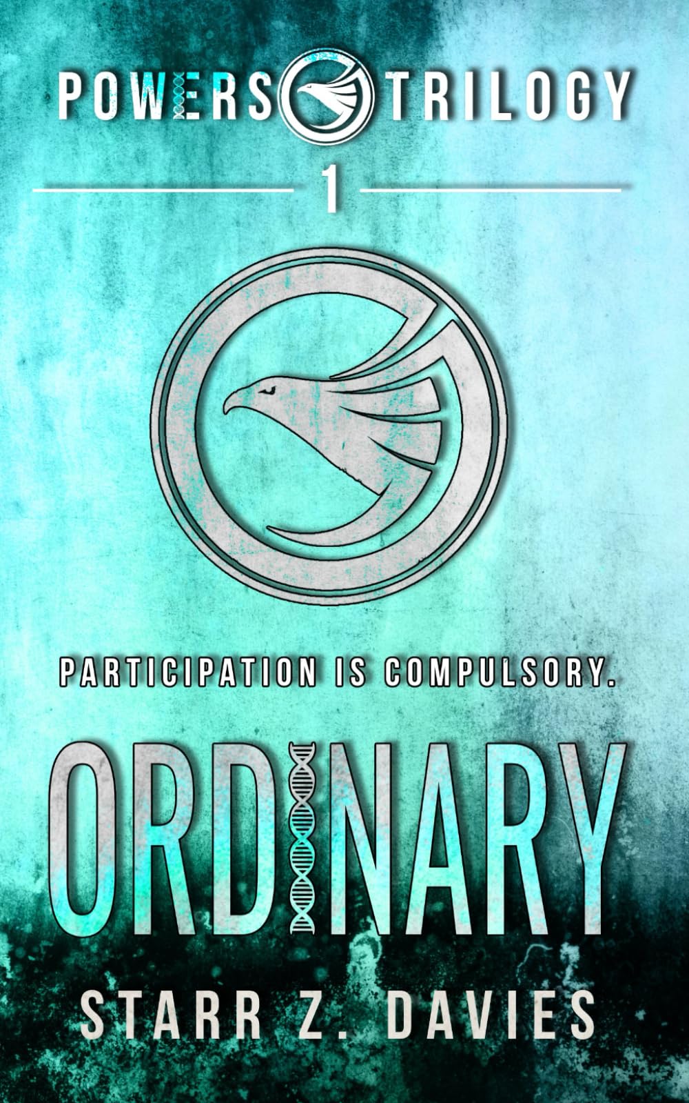 Ordinary: A Young Adult Sci-fi Dystopian (Powers Book 1) (Powers ...
