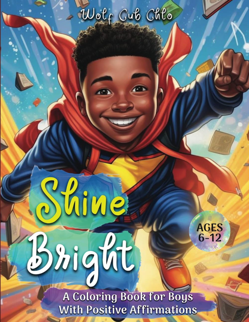 Shine Bright: Positive Affirmations Coloring Book for Black Boys ages 6 ...
