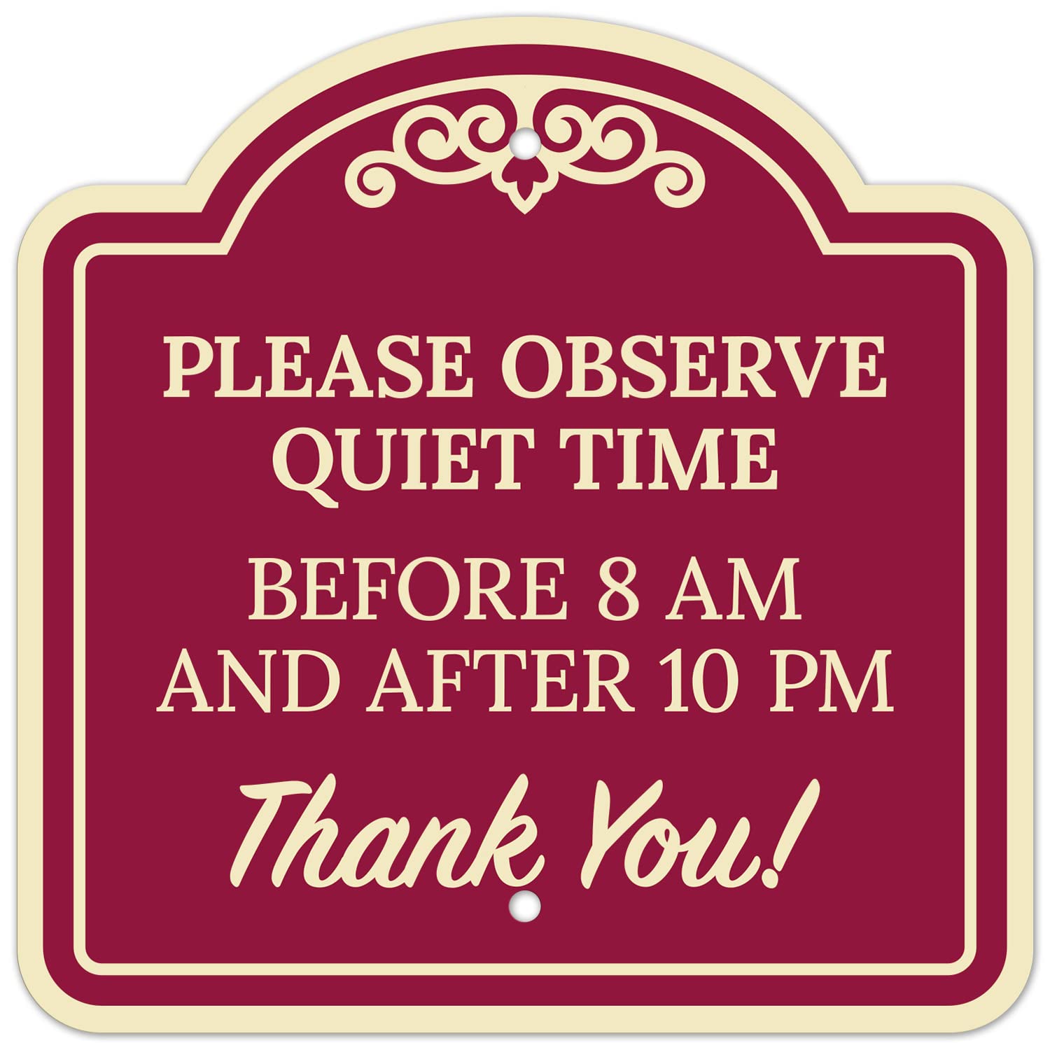 Sigo Signs, Please Observe Quiet Time Before 8 Am and After 10 Pm Thank ...