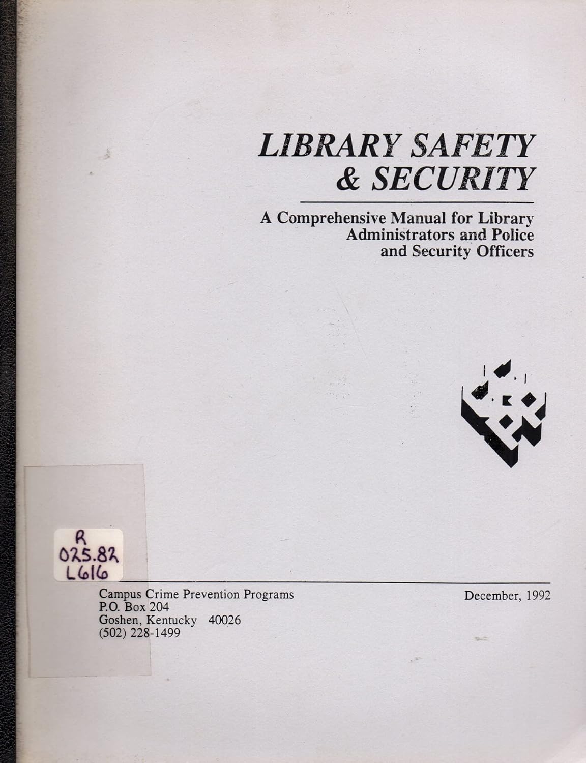 Library Safety and Security: A Comprehensive Manual for Library ...