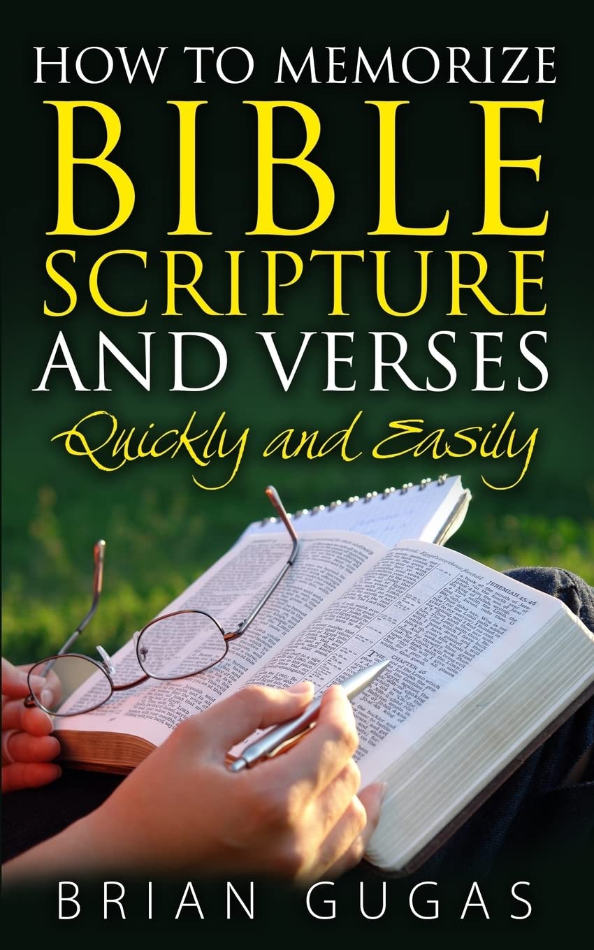 Snapklik.com : How To Memorize Bible Scriptures And Verses: Quickly And Easily