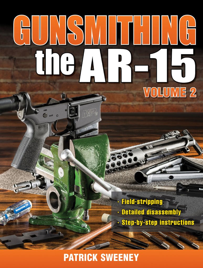 Amazon.com: Gunsmithing the AR-15, Vol. 2: 9781440238482: Sweeney ...