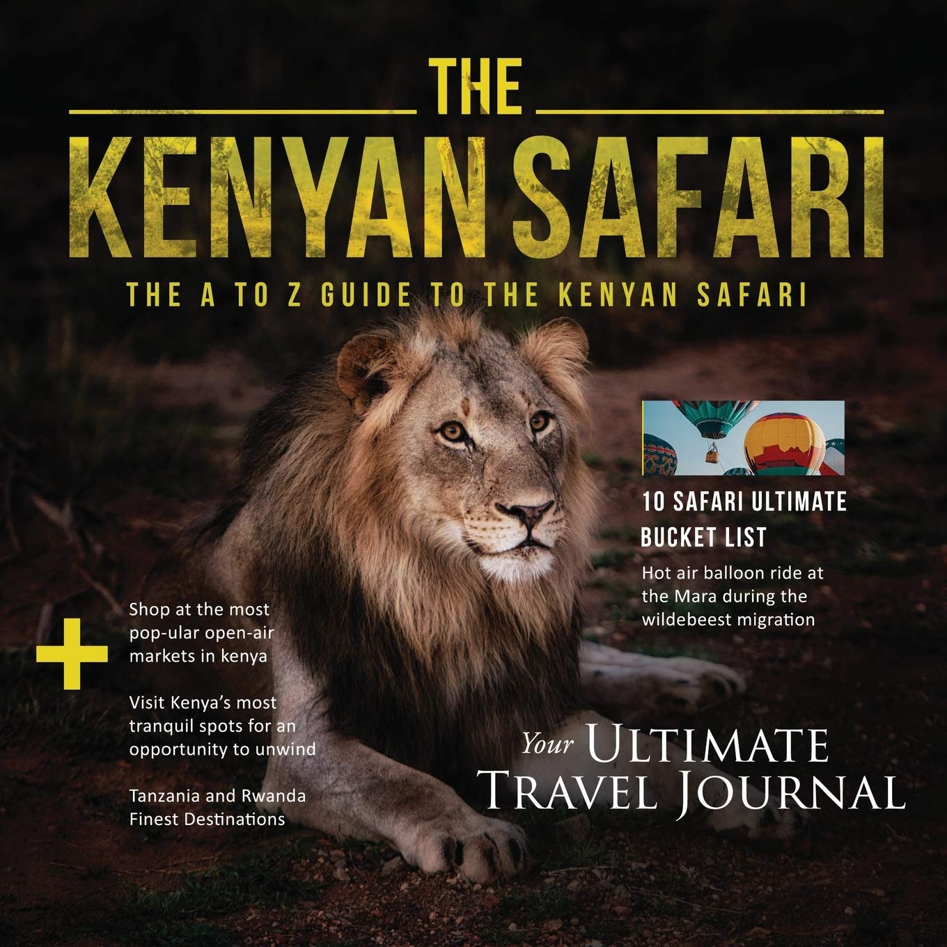 The Kenyan Safari: The A to Z Guide to the Kenyan Safari: The A to Z ...