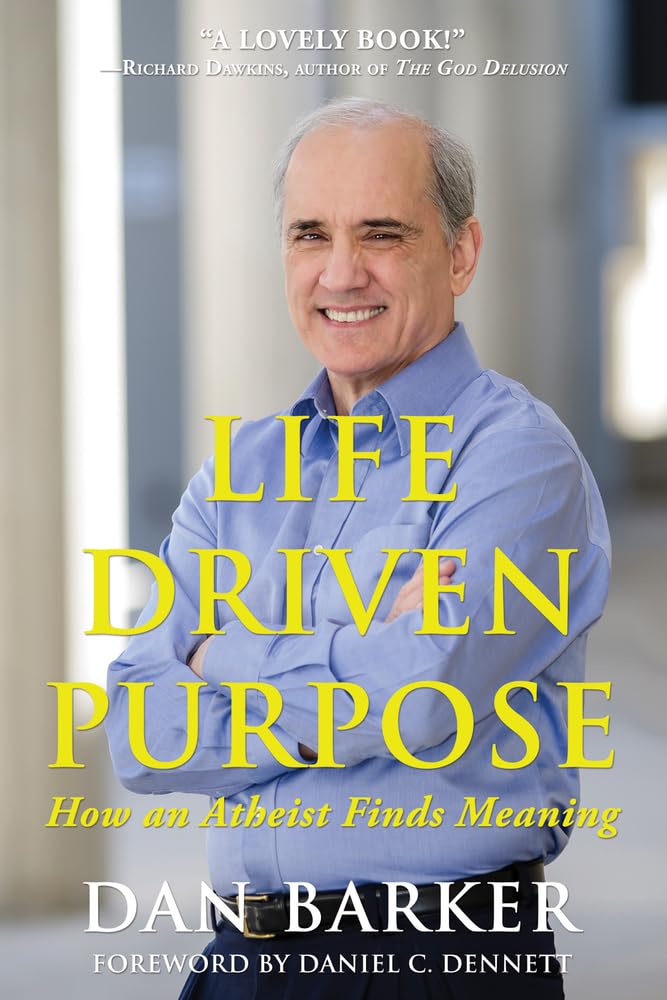Amazon.com: Life Driven Purpose: How an Atheist Finds Meaning ...