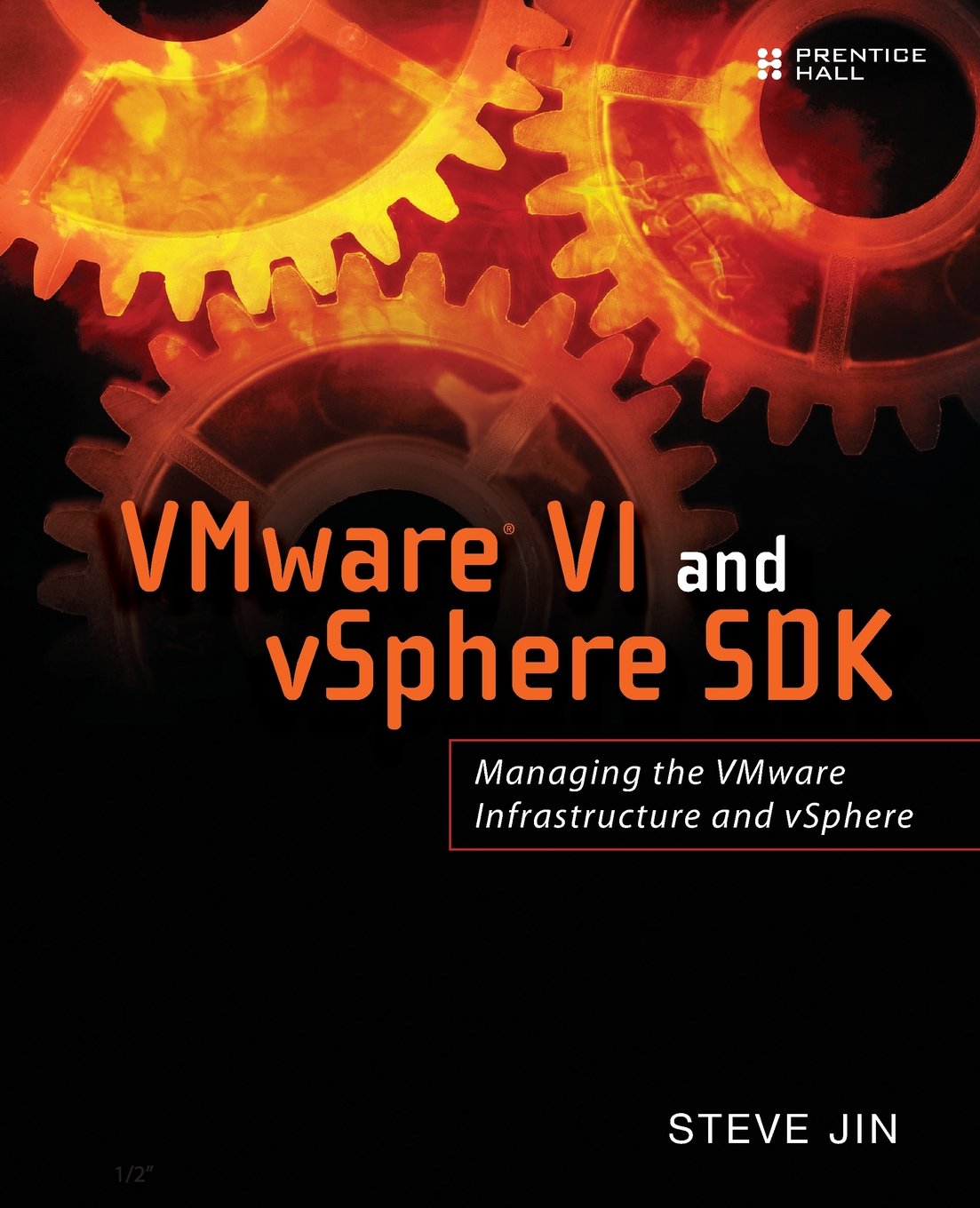 VMware VI and vSphere SDK: Managing the VMware Infrastructure and ...