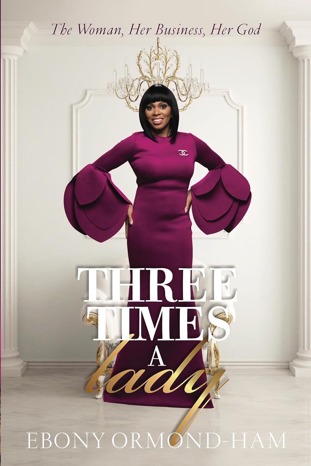Amazon.com: Three Times A Lady: The Woman, Her Busines, Her God eBook ...