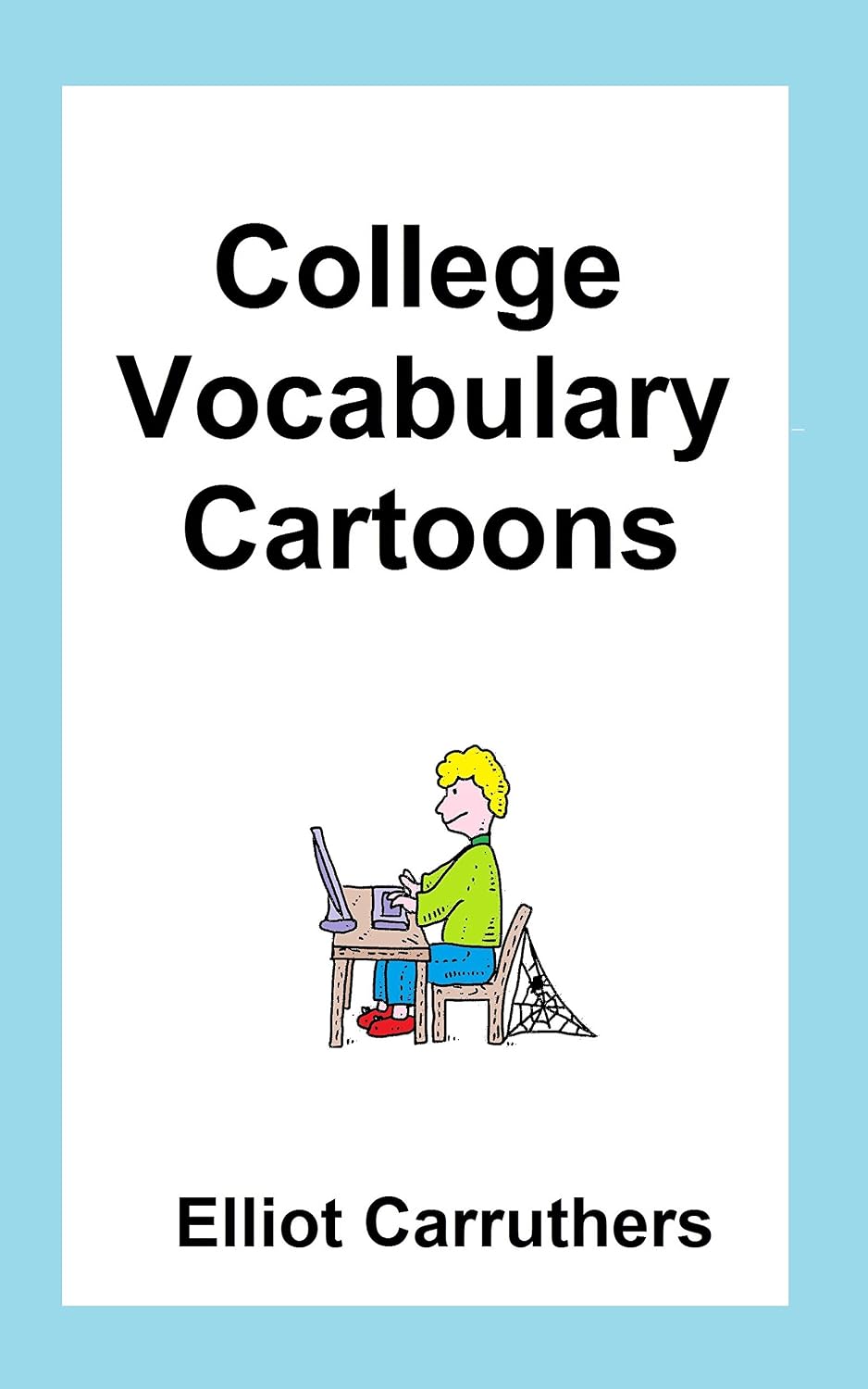Amazon.com: College Vocabulary Cartoons: Word Power Pictures (Volume 1 ...