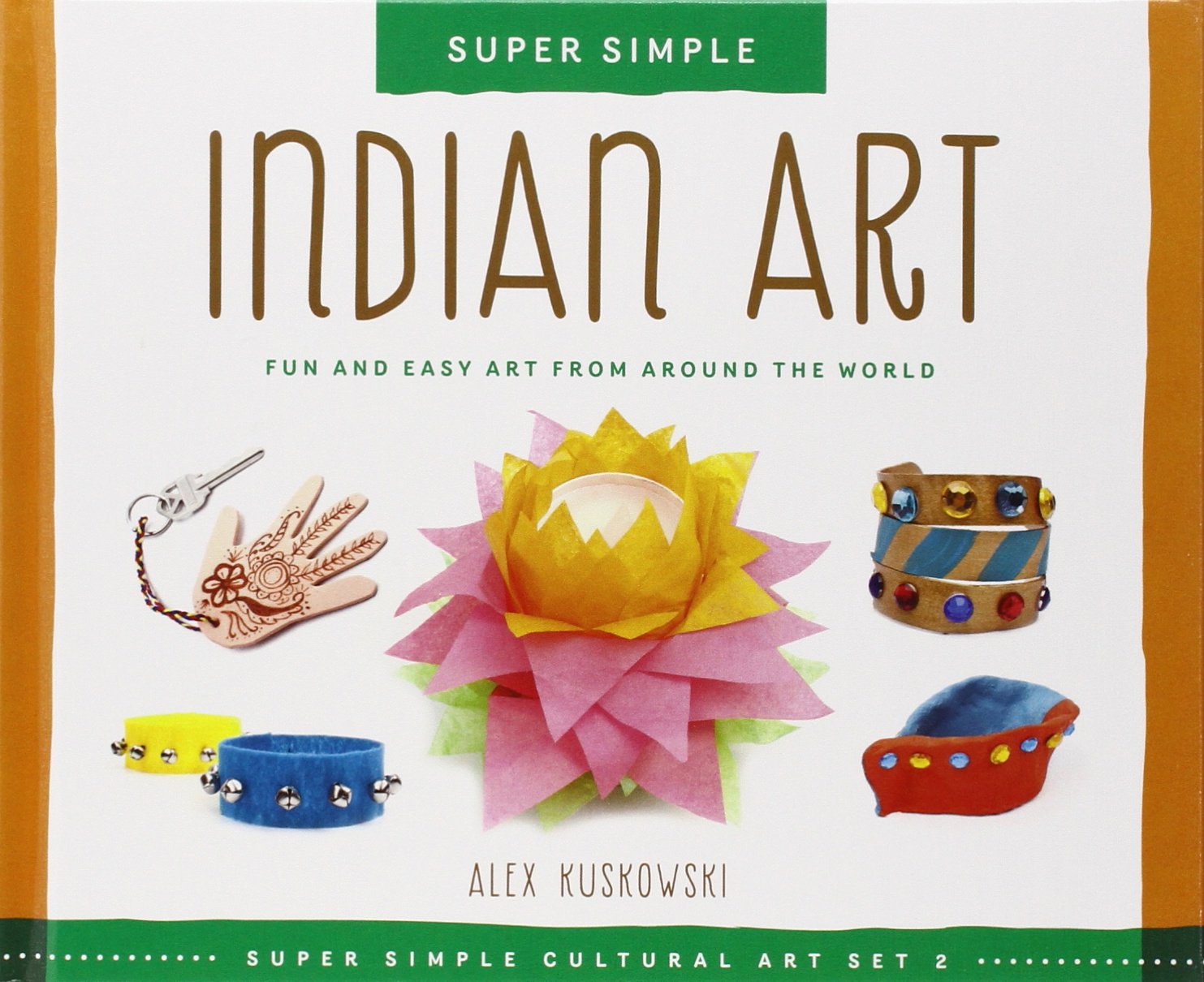 Buy Super Simple Indian Art: Fun and Easy Art from Around the World ...