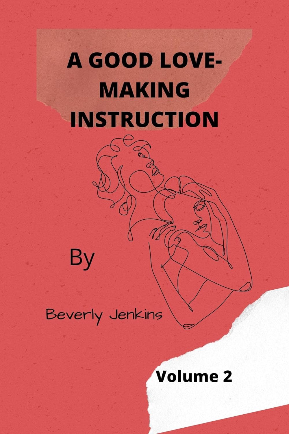 A good love making instruction Volume 2: A good step by step on how to ...