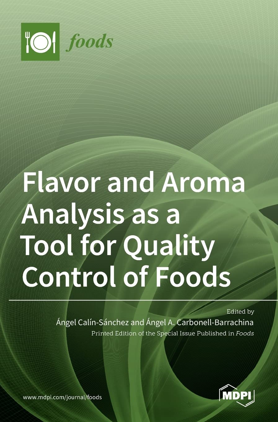 Flavor and Aroma Analysis as a Tool for Quality Control of Foods: Calín ...