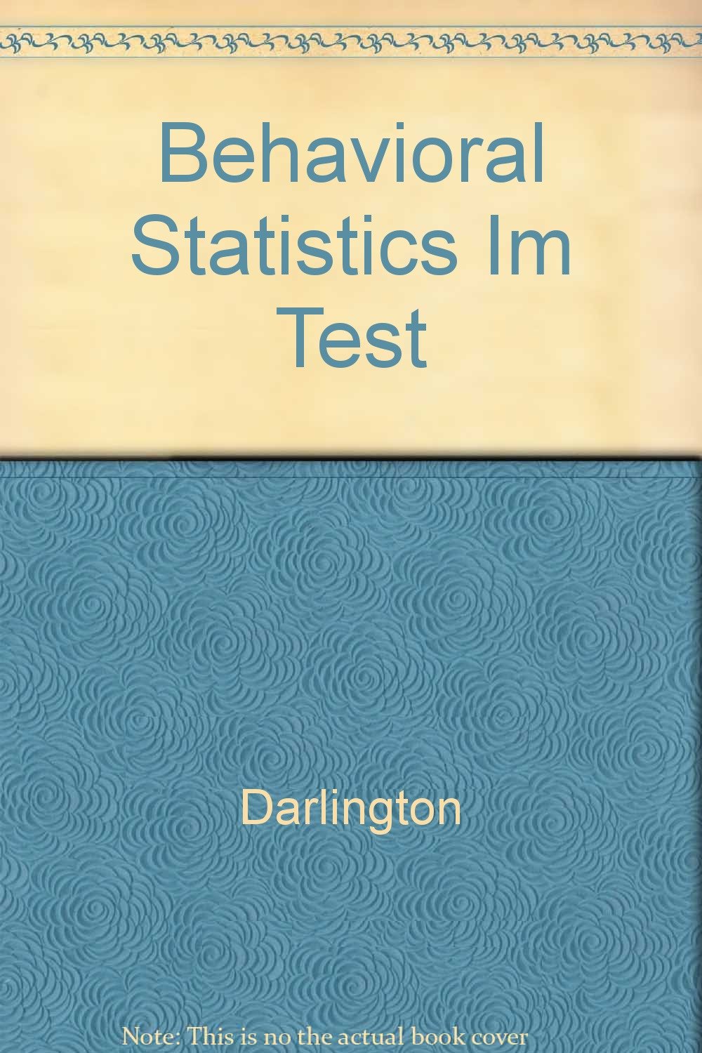 Amazon.co.jp: Behavioral Statistics Im Test : Darlington: 洋書