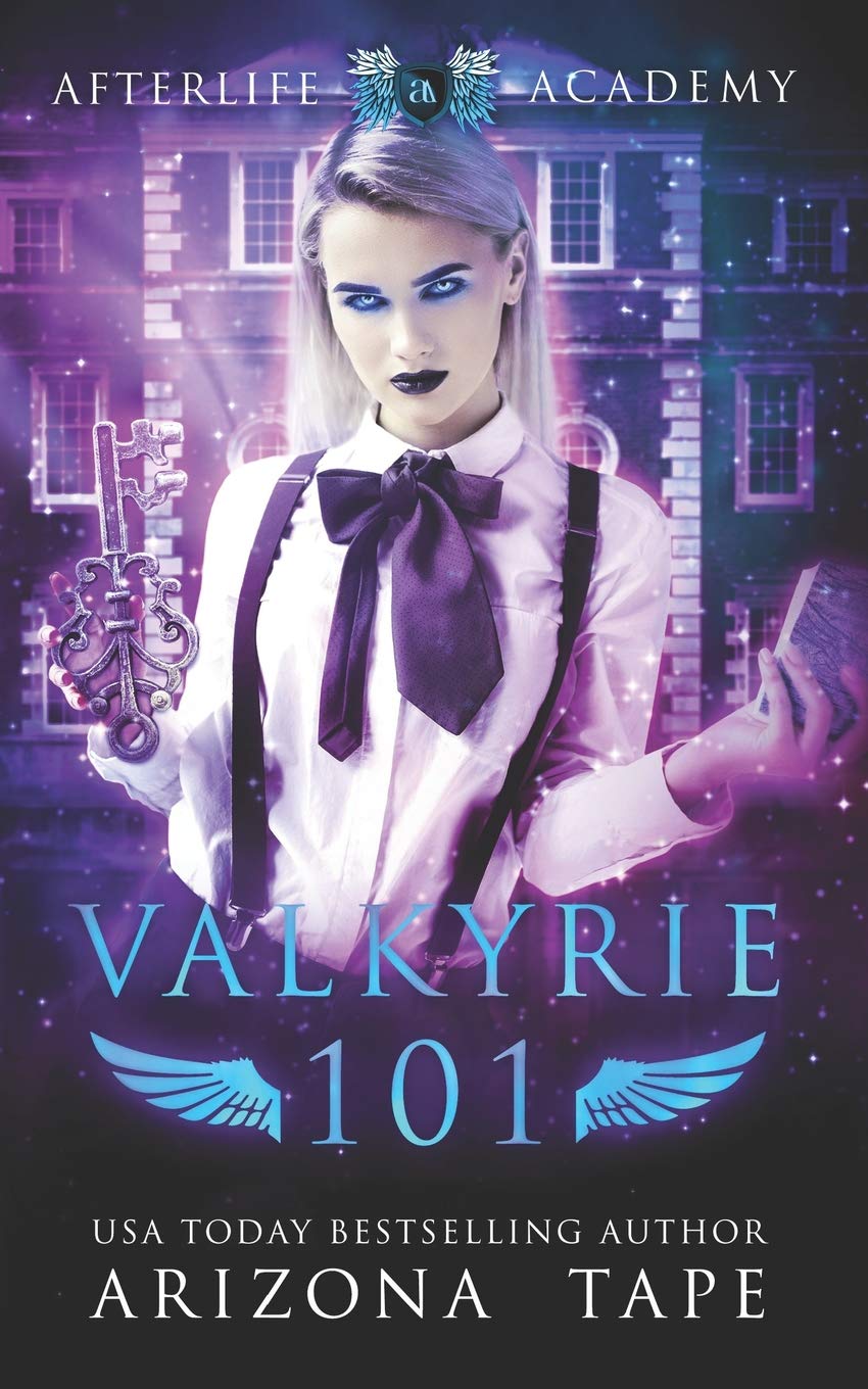 Valkyrie 101: How to become a Valkyrie (The Afterlife Academy: Valkyrie ...