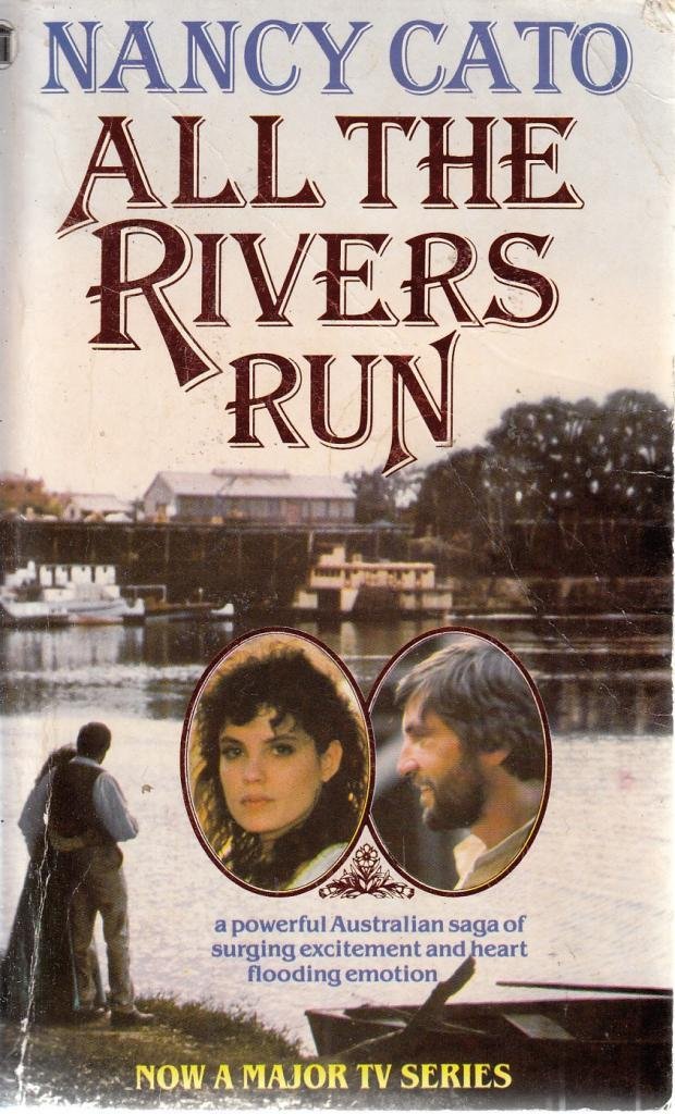 All the Rivers Run: Nancy Cato: 9780450044007: Amazon.com: Books
