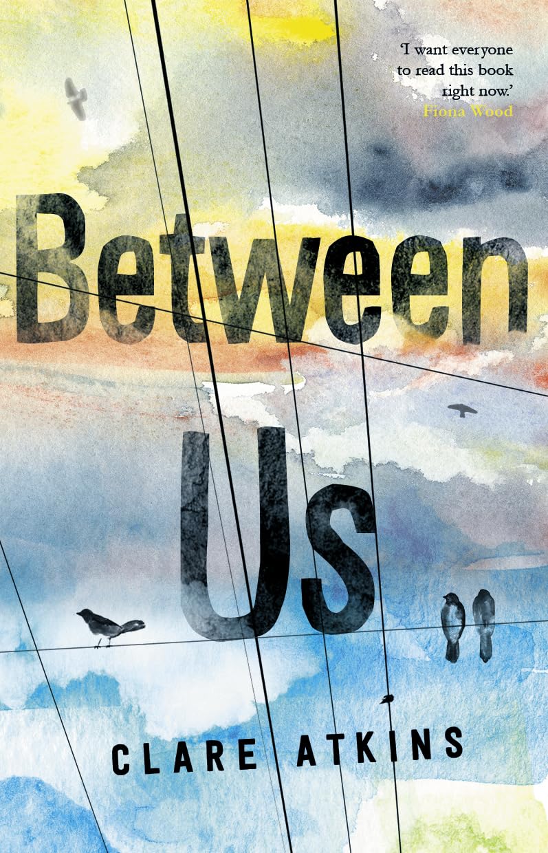 Between Us: Winner of the CBCA's Book of the Year for Older Readers ...