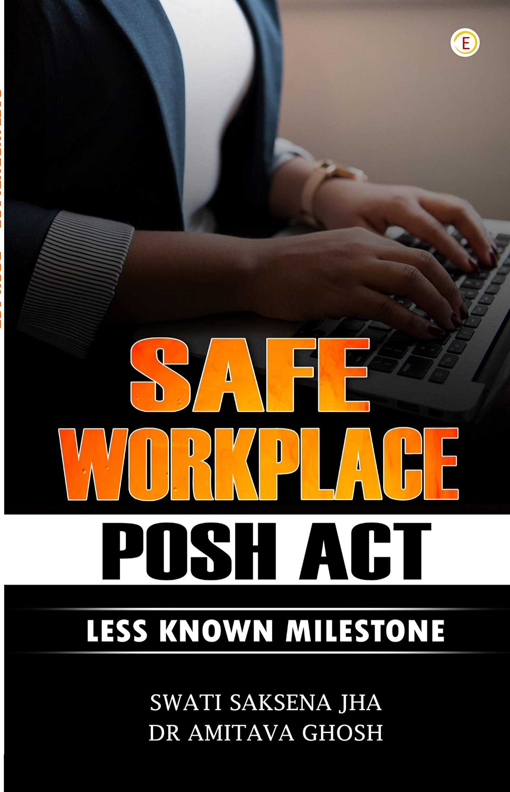 Buy SAFE WORKPLACE – POSH ACT Book Online at Low Prices in India | SAFE ...