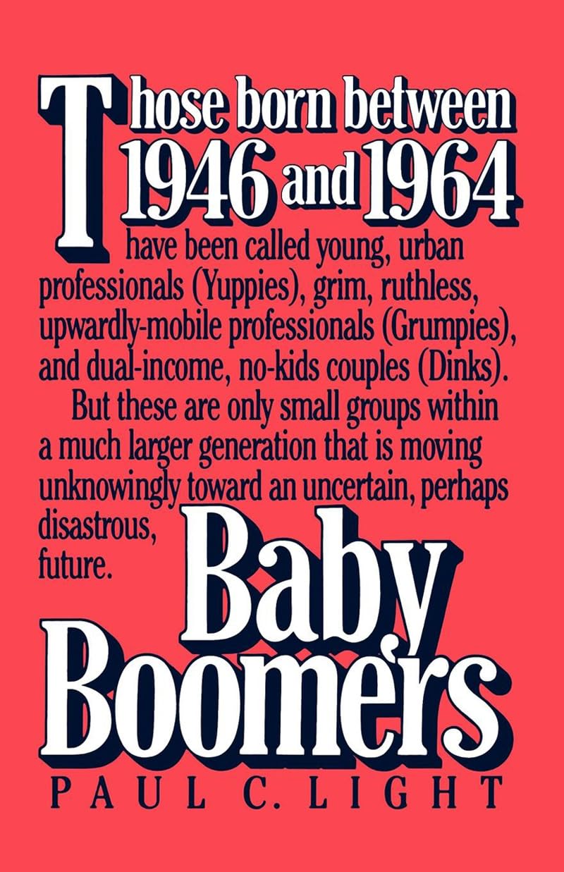 Amazon.com: Baby Boomers: 9780393306392: Light, Paul Charles: Books
