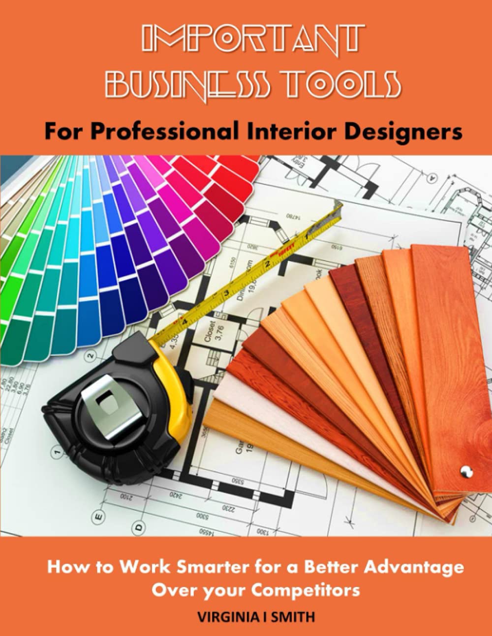 Important Business Tools for Professional Interior Designers: Interior ...