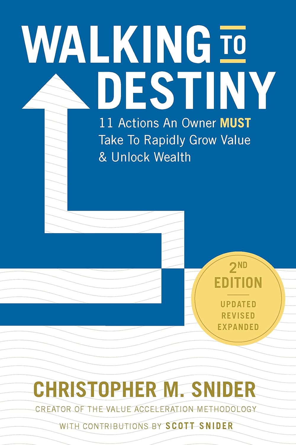 Amazon.com: Walking to Destiny: 11 Actions An Owner Must Take to ...