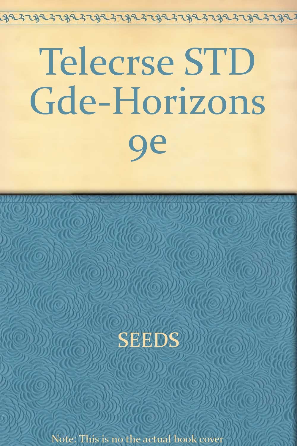 Telecourse Student Guide for Seeds’s Horizons: Exploring the Universe ...