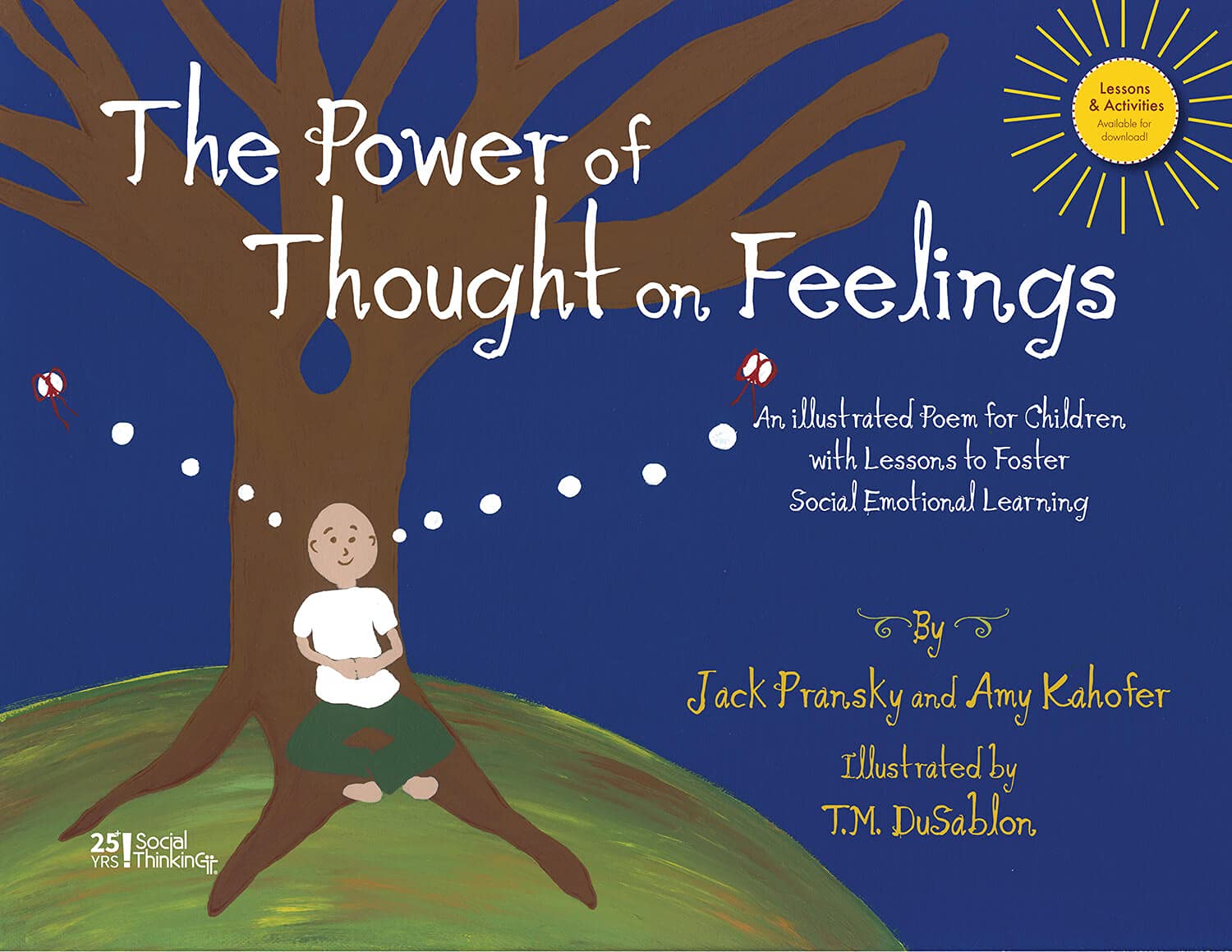 The Power of Thought on Feelings: Jack Pransky, Amy Kahofer ...