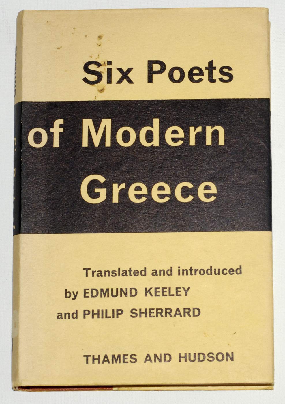 Six Poets Of Modern Greece: KEELEY, Edmund and Philip Sherrard, editors ...
