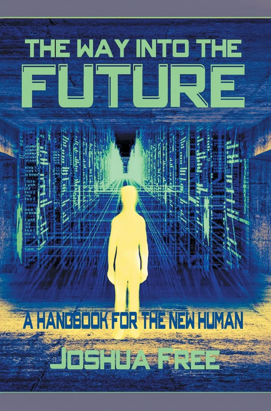 Amazon.com: The Way Into The Future: A Handbook For The New Human ...