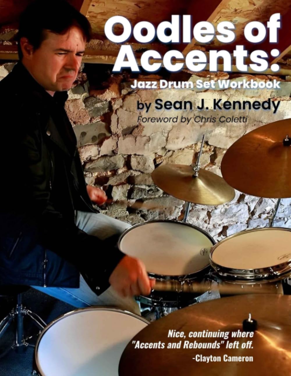 Oodles of Accents: Jazz Drum Set Workbook: Kennedy, Sean J ...