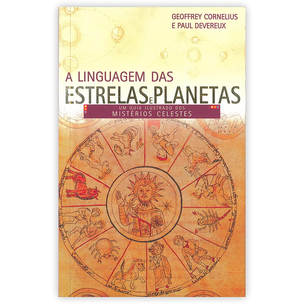 A Linguagem das Estrelas e Planetas : Paul Devereux|Geoffrey Cornelius ...
