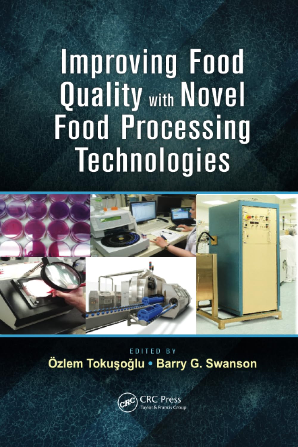 Improving Food Quality with Novel Food Processing Technologies ...