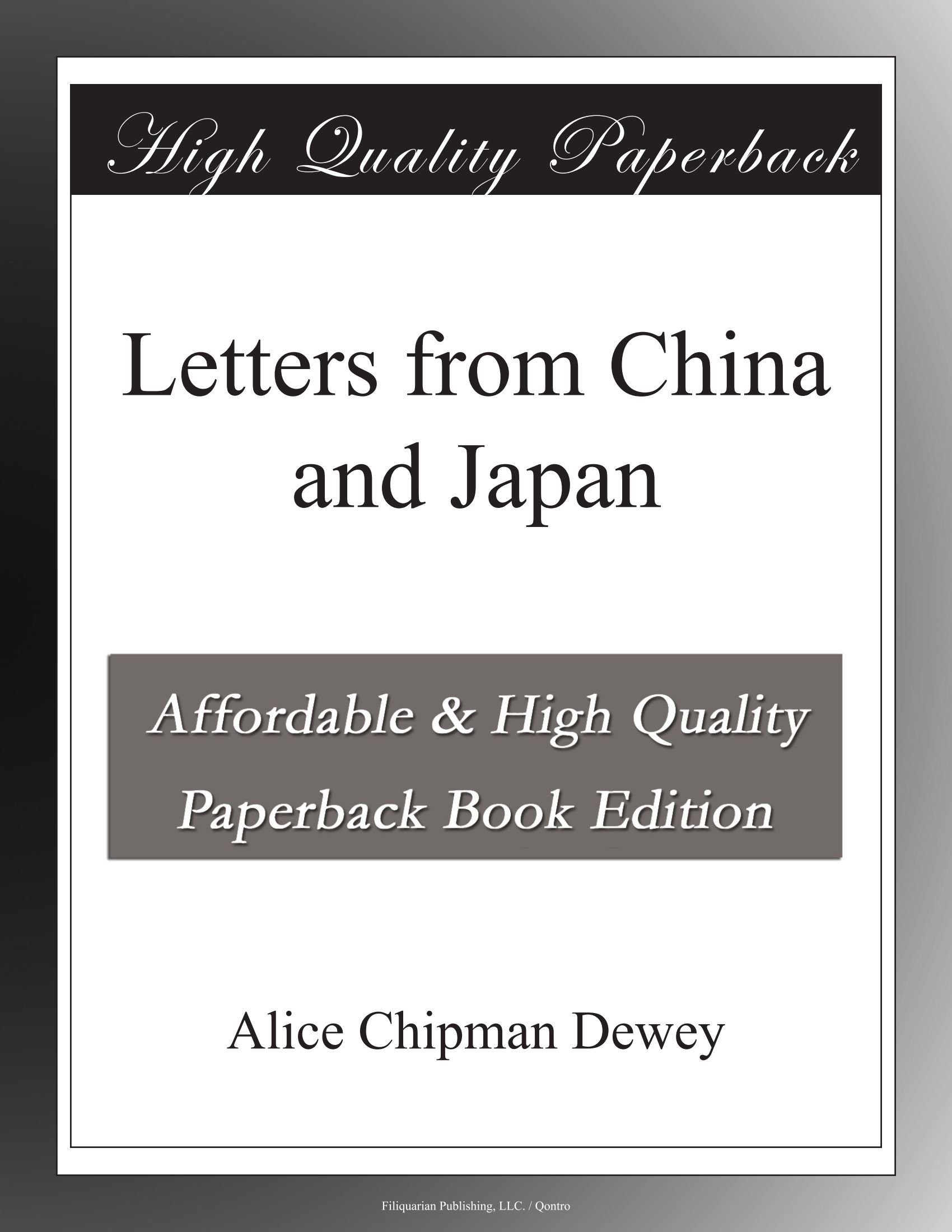Letters from China and Japan: Dewey, Alice Chipman: Amazon.com: Books