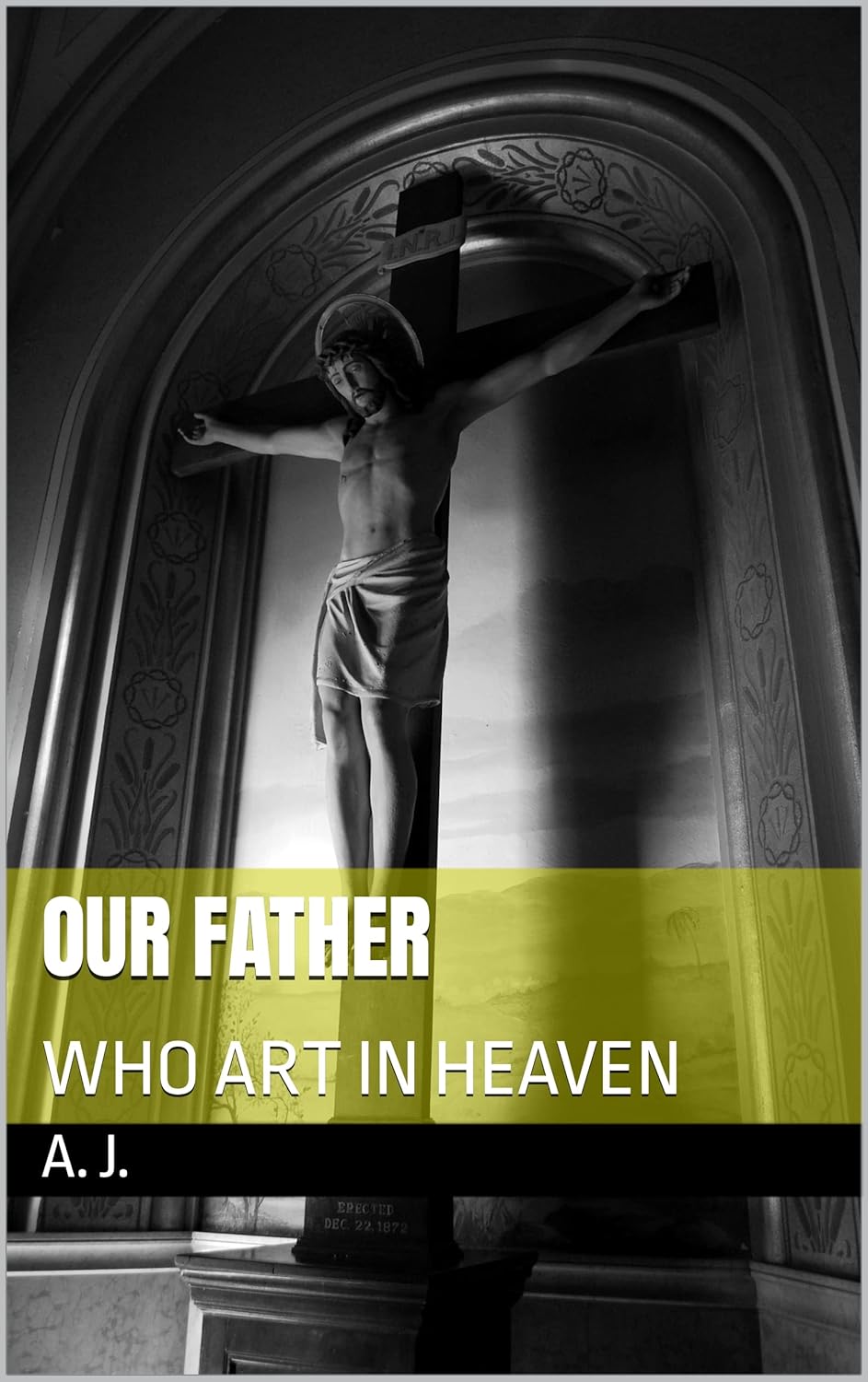 OUR FATHER: WHO ART IN HEAVEN eBook : J., A.: Amazon.co.uk: Kindle Store