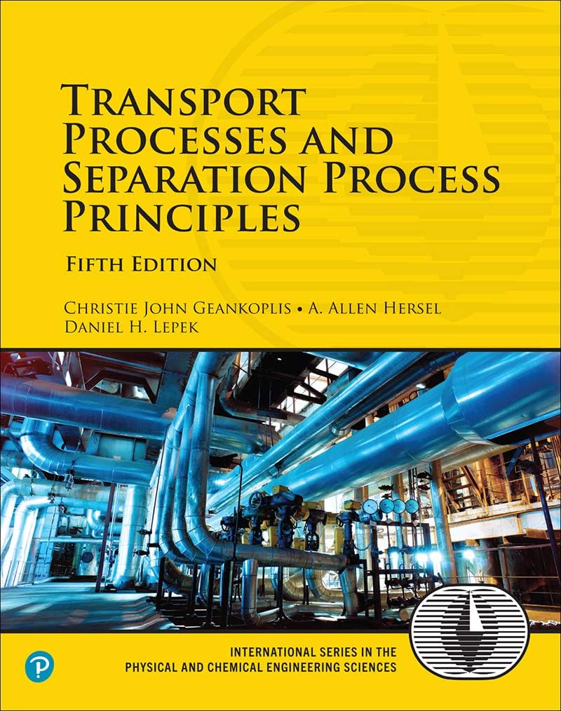 Transport Processes and Separation Process Principles (International ...