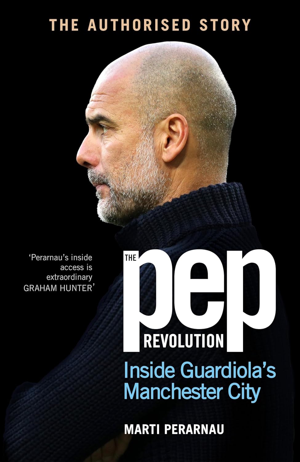 Buy The Pep Revolution: Inside Guardiola’s Manchester City Book Online ...