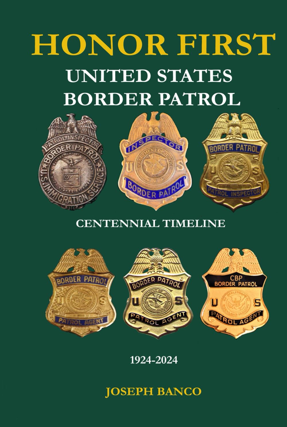 HONOR FIRST - United States Border Patrol Centennial Timeline 1924-2024 ...