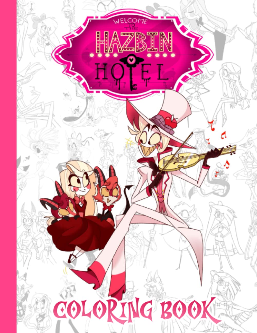 Hazbin Hotel Coloring Book Amazing Drawings All Characters Hazbin Hotel ...