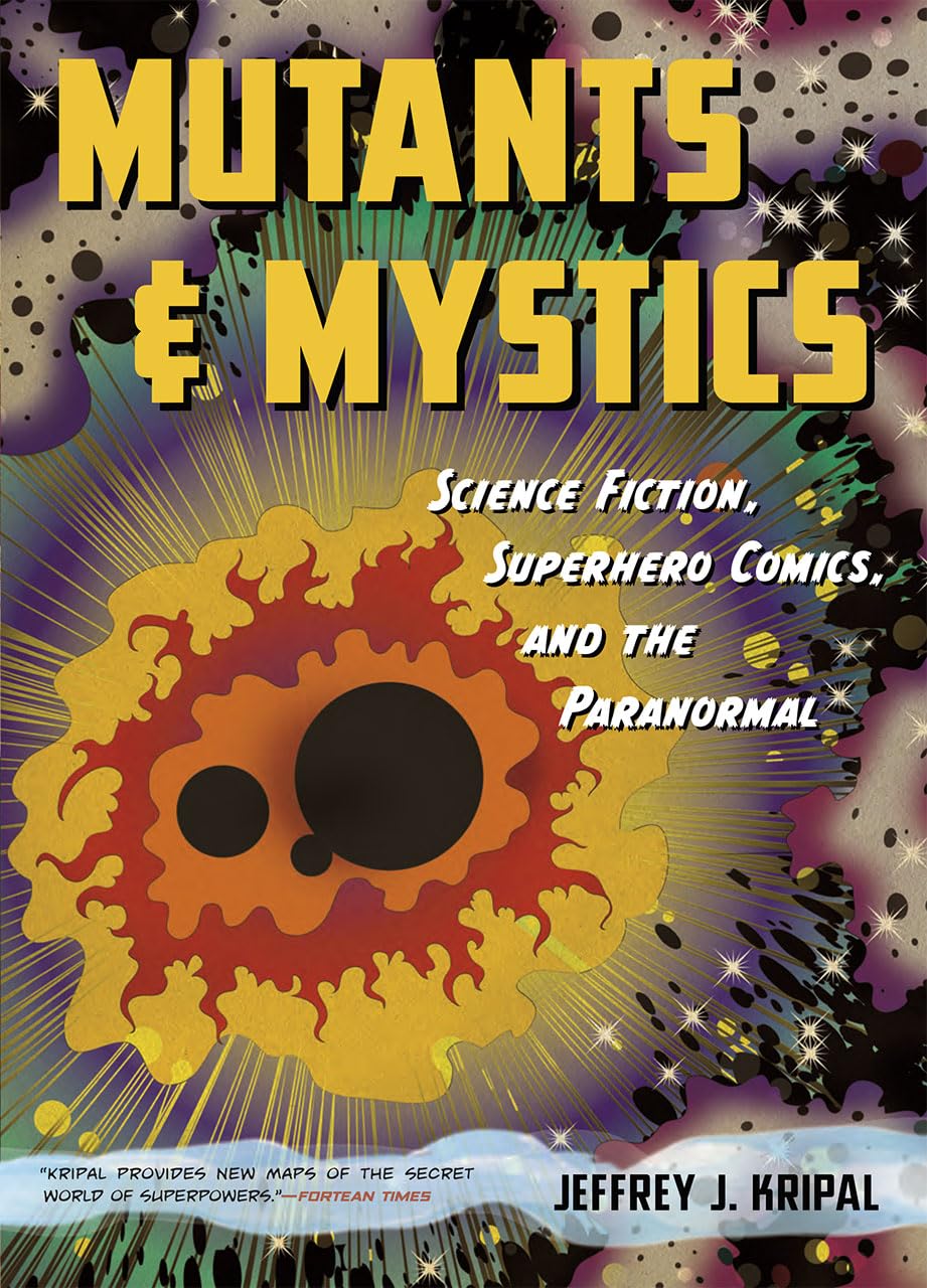 Amazon.com: Mutants and Mystics: Science Fiction, Superhero Comics, and ...