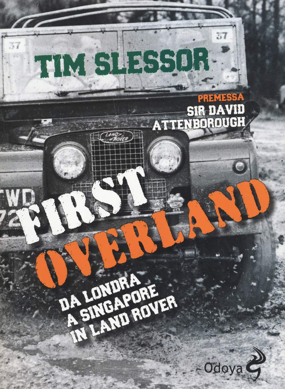 TIM SLESSOR - FIRST OVERLAND.: Slessor, Tim: 9788862882422: Amazon.com ...