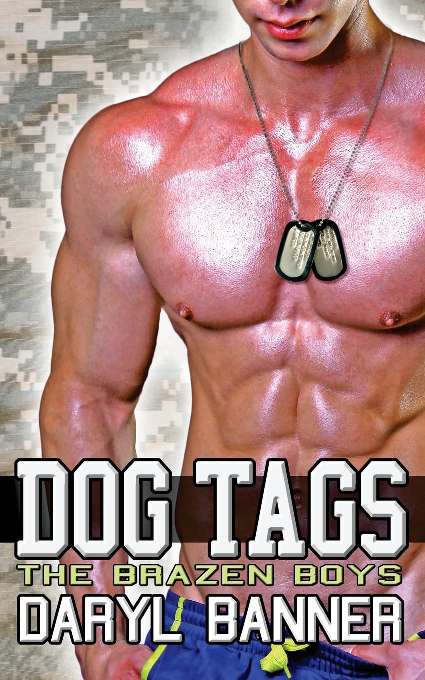 Amazon.com: Dog Tags (The Brazen Boys): 9781512042610: Banner, Daryl: Books