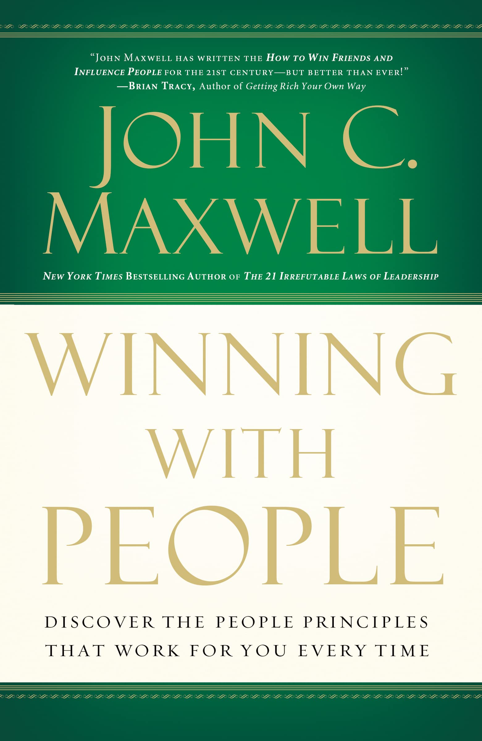Winning with People: Discover the People Principles that Work for You ...