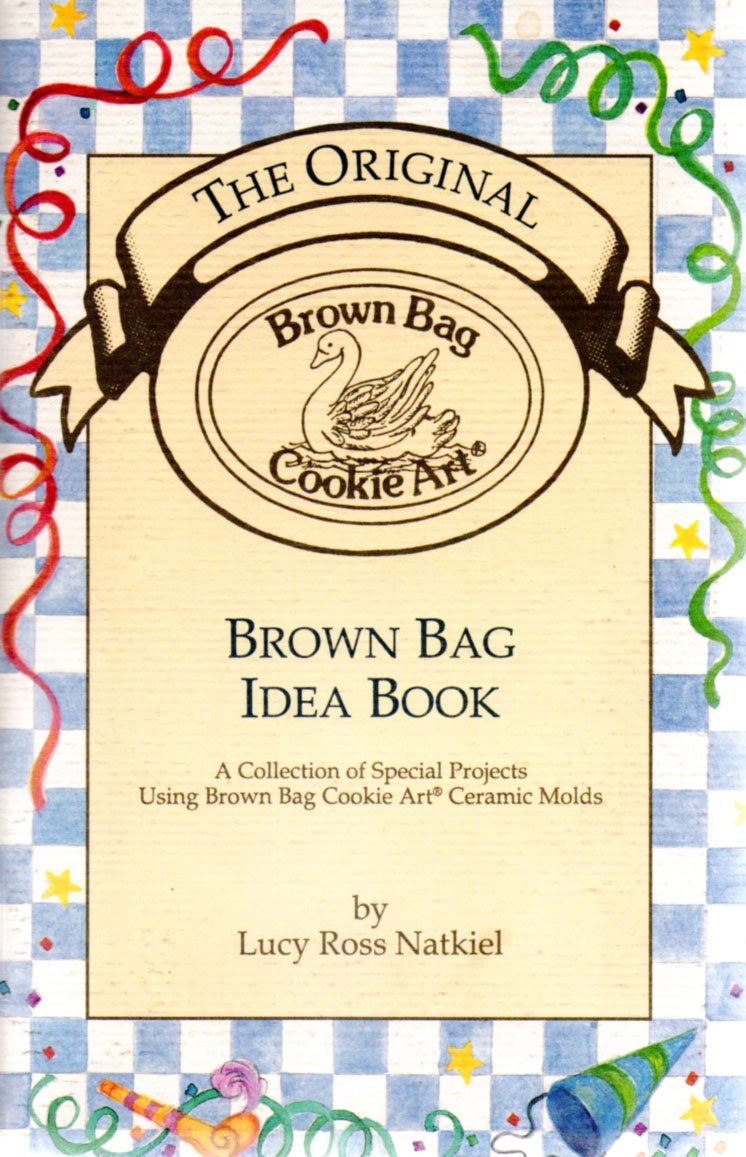 The Original Brown Bag Idea Book (A Collection of Special Projects ...